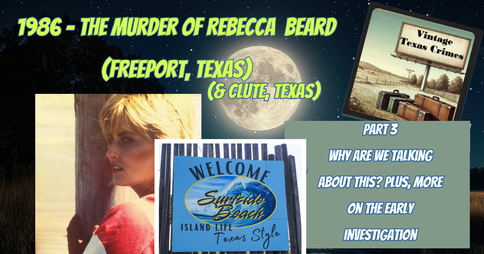 1986 – Finding Becky Beard – Freeport~Clute~Surfside Part 3 – Rebecca ...